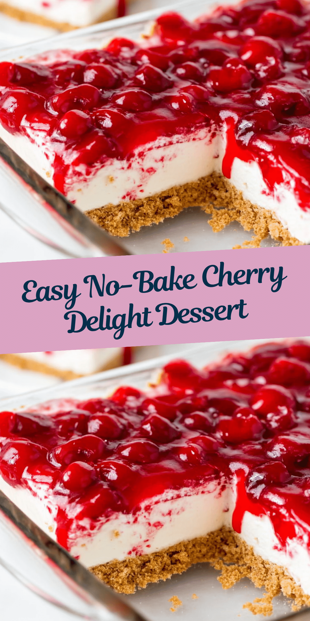 Easy No-Bake Cherry Delight Recipe: Indulgent Crowd-Pleasing Treat