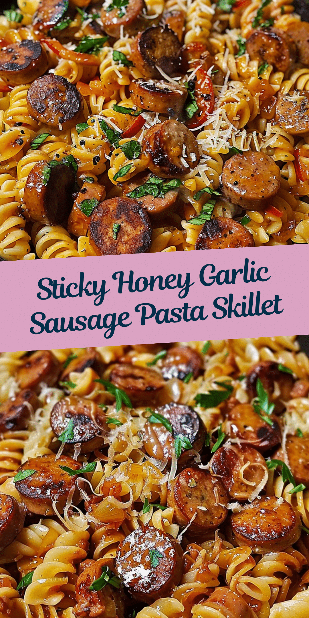 Sticky Honey Garlic Sausage Pasta Skillet: A Flavorful One-Pan Wonder ...