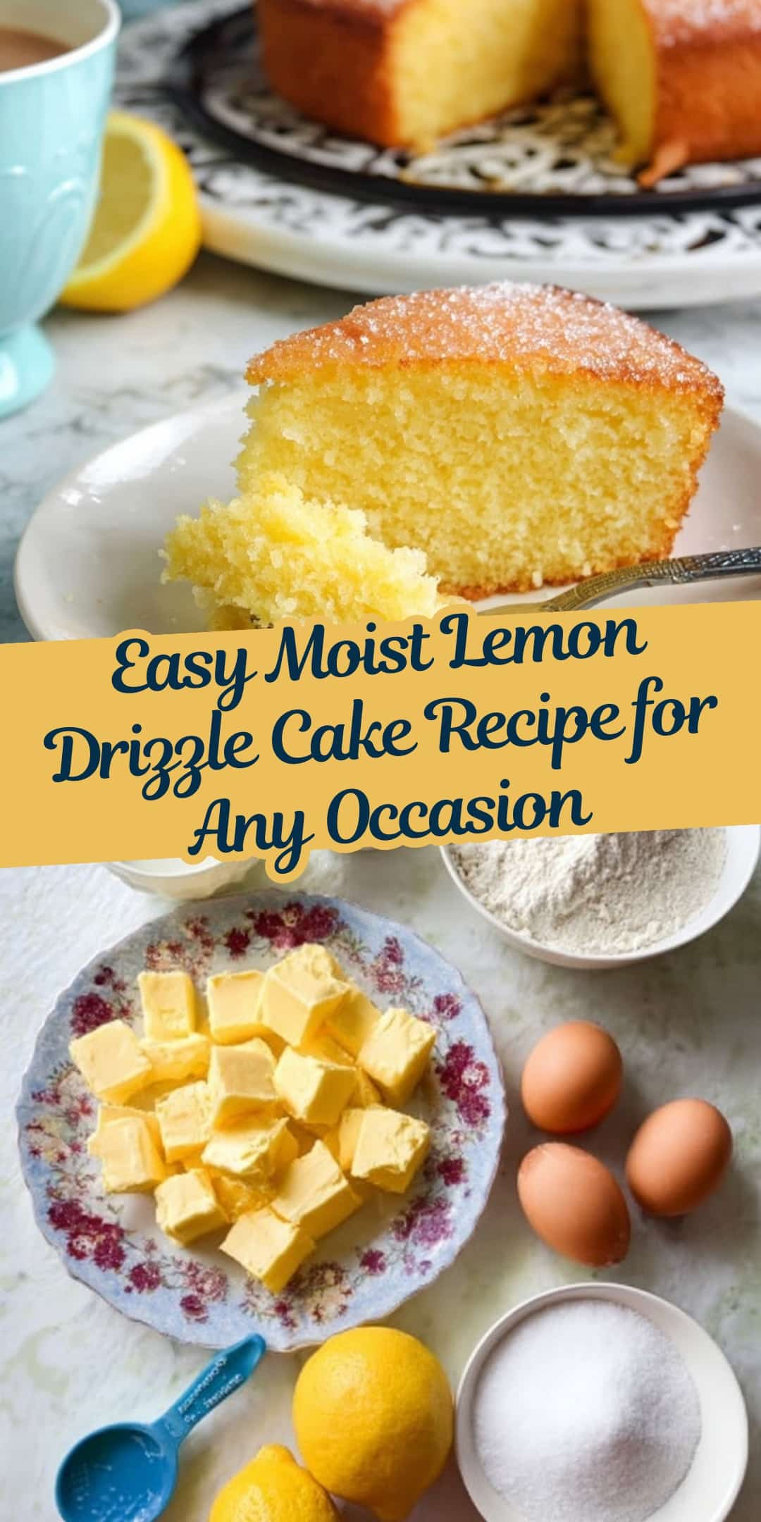 Marry Berry's Moist Lemon Drizzle Cake - Bright & Zesty Delight